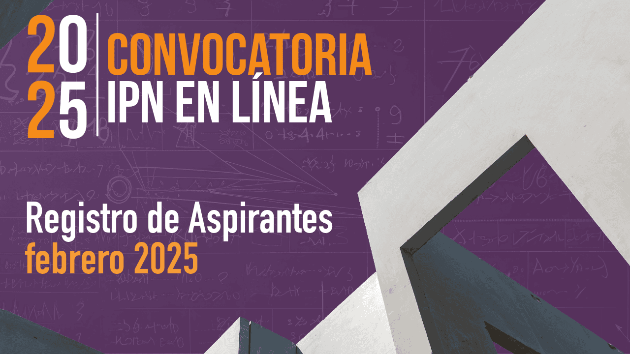 Convocatoria IPN 2025 carreras en línea