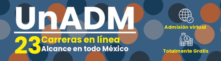 UnADM - Universidad en Línea Gratis, Pública y Creada por la SEP