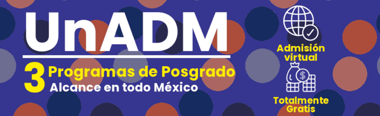 UnADM - Universidad en Línea Gratis, Pública y Creada por la SEP
